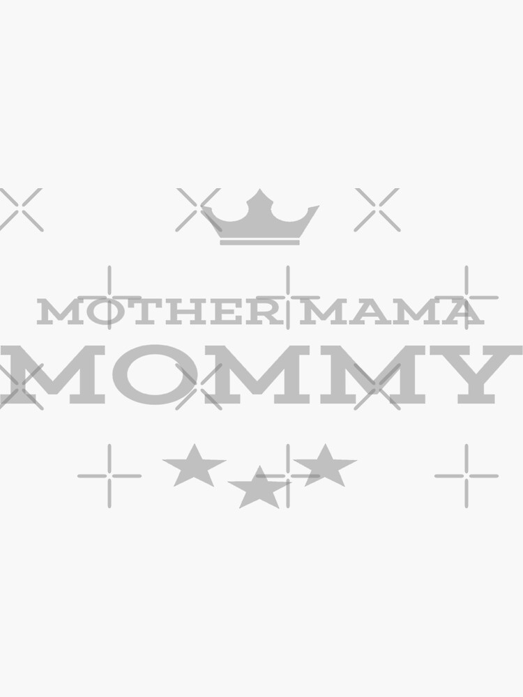 Mom Mother Day Silver 2022 Sticker By Mood Draftsman Redbubble