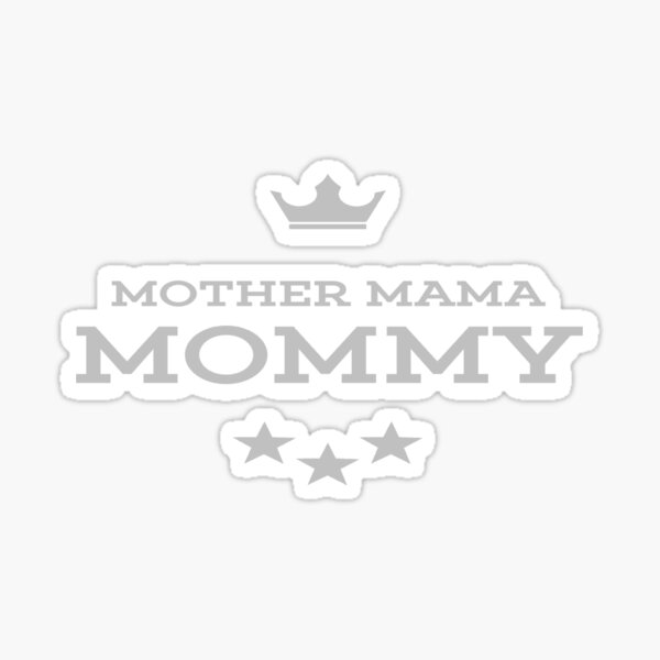 Mom Mother Day Silver 2022 Sticker By Mood Draftsman Redbubble