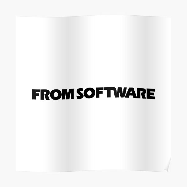"FromSoftware Inc" Poster for Sale by SukaidGreens | Redbubble