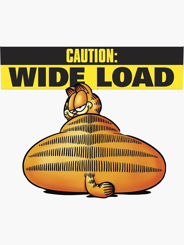 "WIDE LOAD GARF" Sticker for Sale by DarbyDoo22 | Redbubble