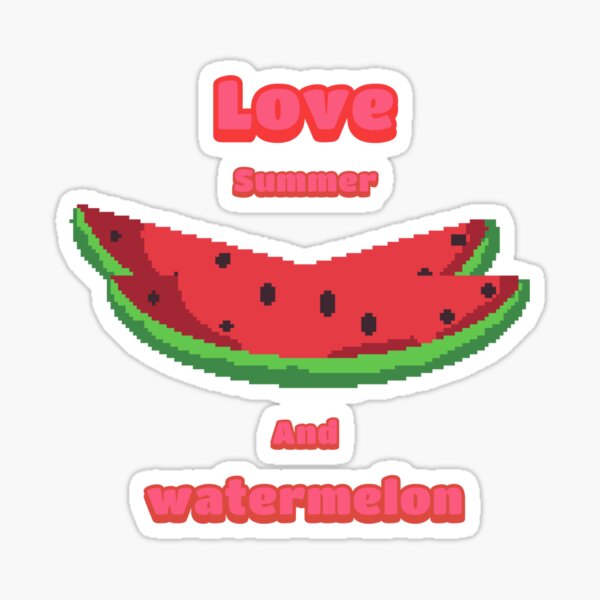 "Sweety watermelon, Love summer and watermelon " Sticker by Magi-Nation ...