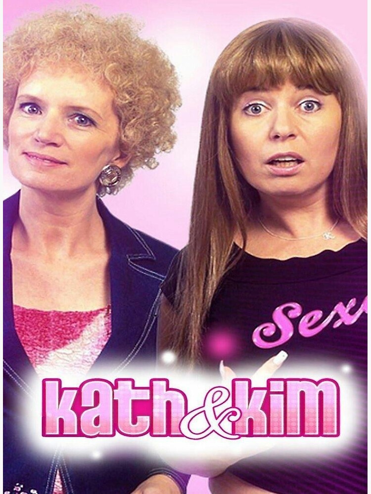 "Kath and kim" Poster for Sale by collinsdrawings | Redbubble