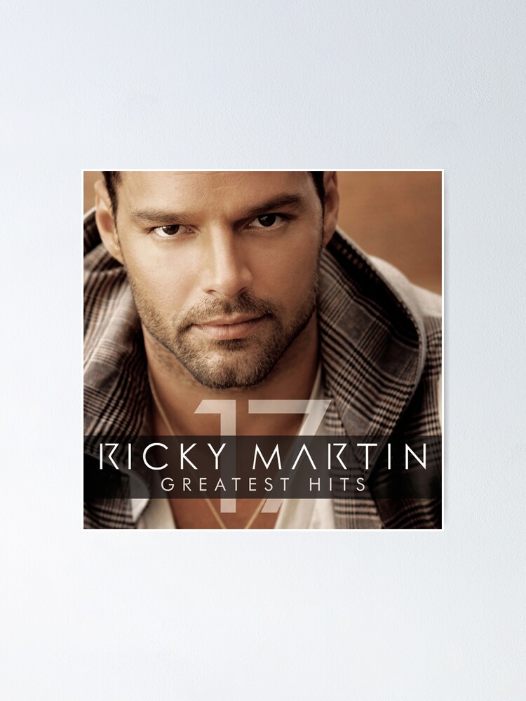 "Ricky Martin 17 greatest hits" Poster for Sale by NancyHough | Redbubble