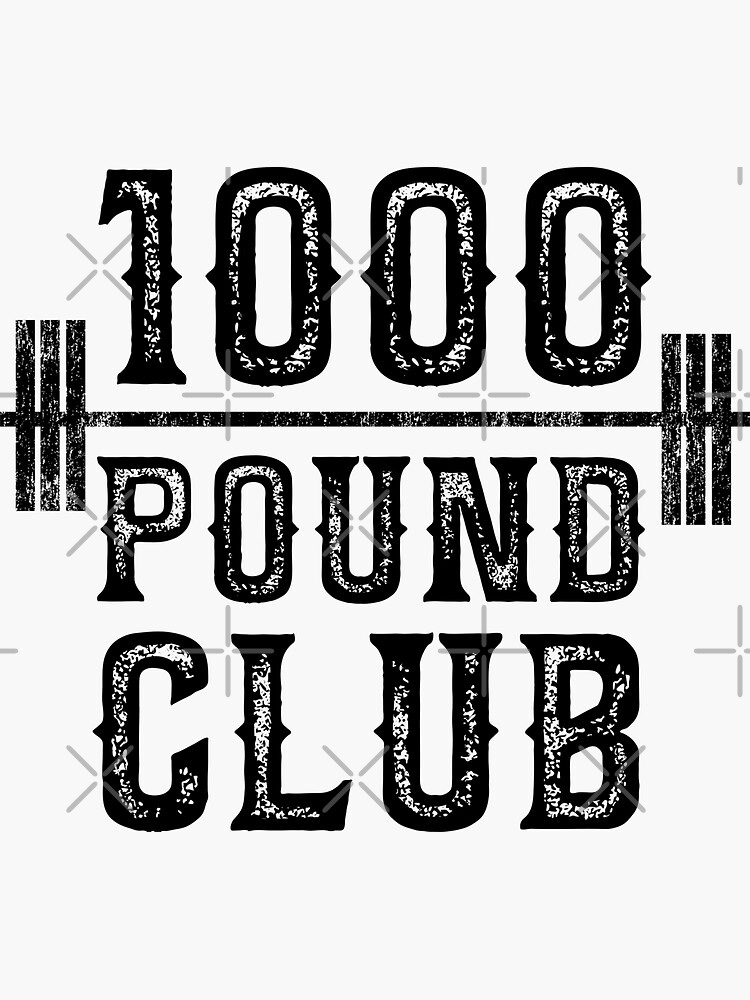 "100 Pound Club Weight Lifting 1000 lb Club Powerlifting" Sticker for ...