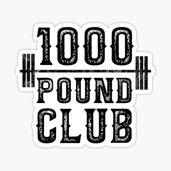 "100 Pound Club Weight Lifting 1000 lb Club Powerlifting" Sticker for ...