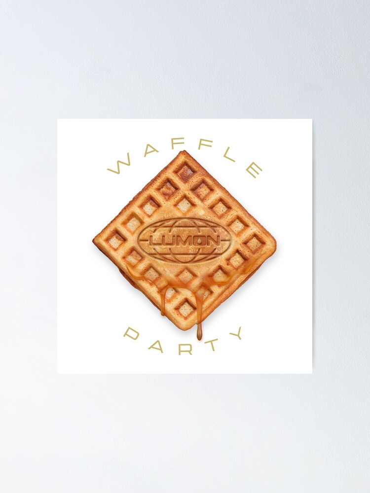"Waffle Party" Poster for Sale by SpruceTavern | Redbubble