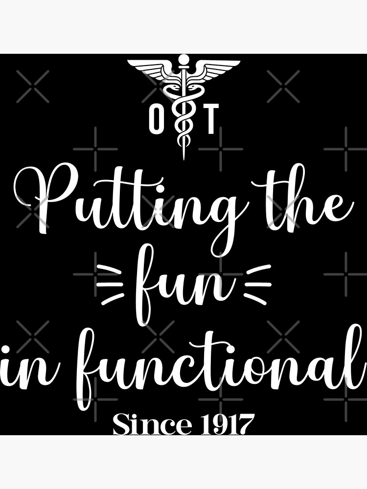 "OT Putting The Fun In Functional Since 1917" Poster for Sale by deepan ...