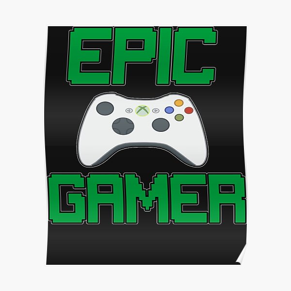 "Epic Gamer Shirts Mask Moment Classic " Poster for Sale by ...