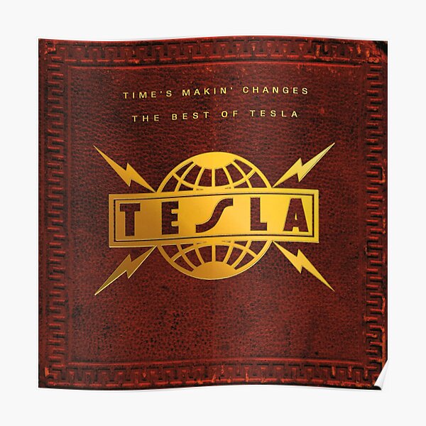 "Tesla times makin changes the best of tesla" Poster for Sale by ...