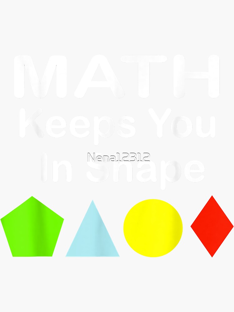 "Math Keeps You In Shape Funny Math Teacher Workout" Sticker by ...