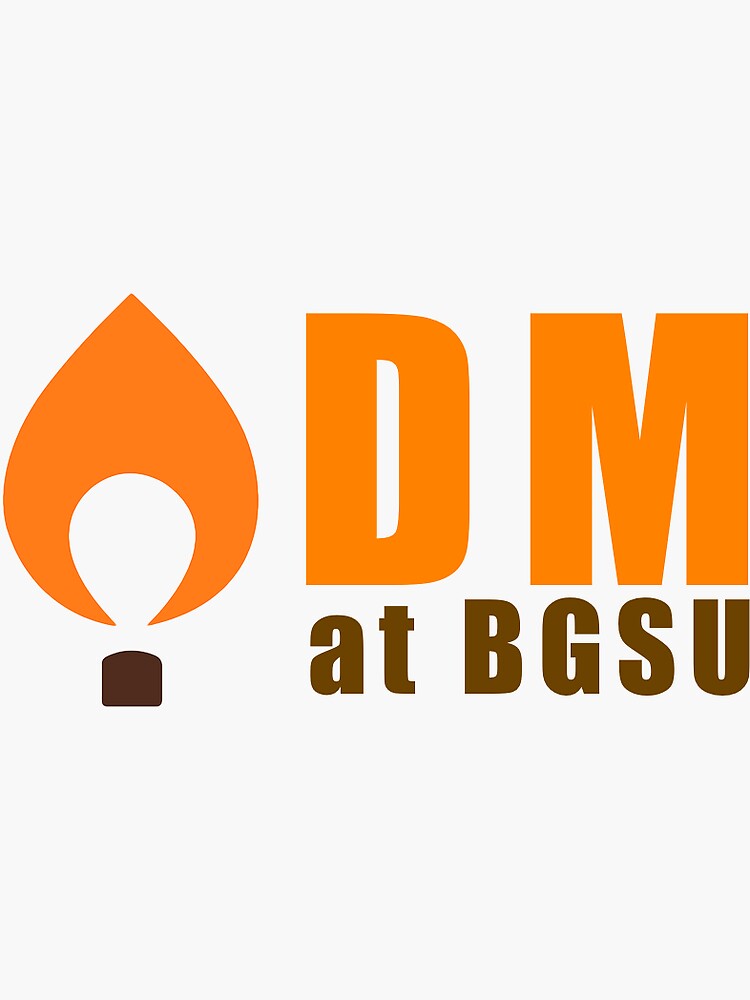 "DM at BGSU" Sticker for Sale by kay2kay | Redbubble