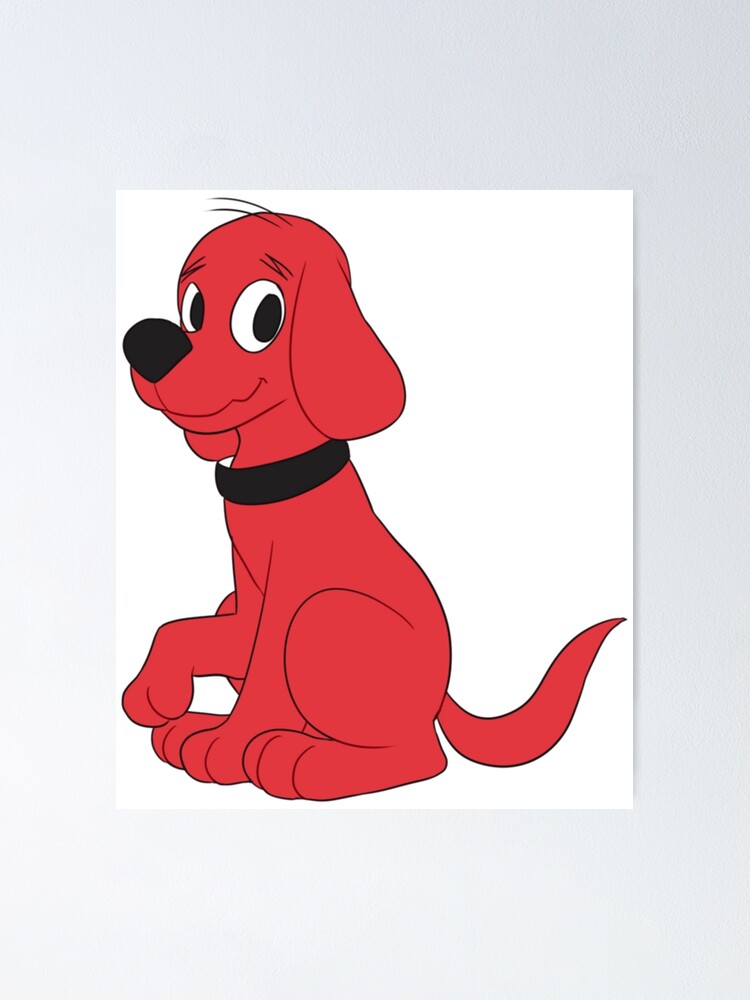 "Clifford the big red dog Sticker " Poster for Sale by ZakerskiStudio ...