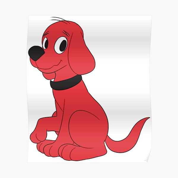 "Clifford the big red dog Sticker " Poster for Sale by ZakerskiStudio ...