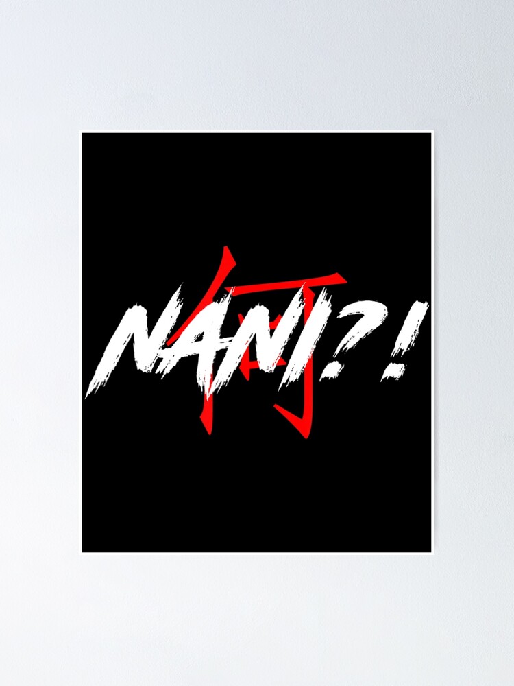 "Nani Anime Japanese" Poster for Sale by ArianaTagli | Redbubble