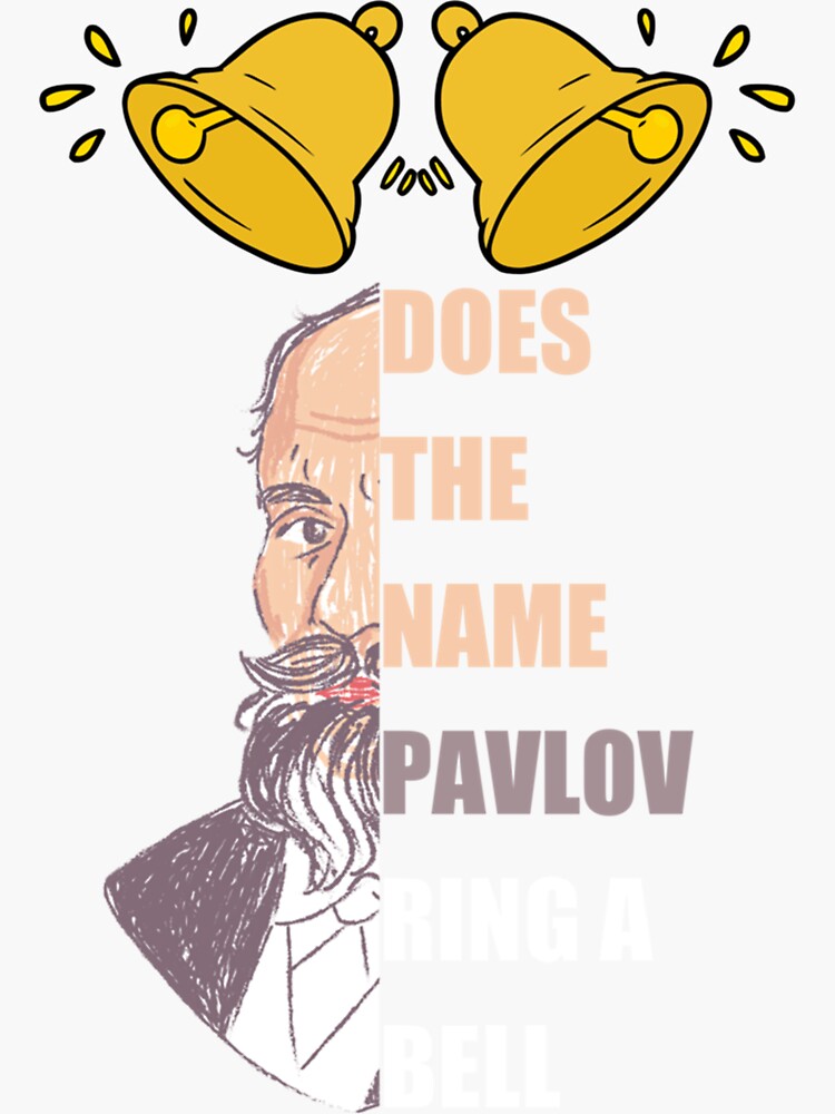 "Does The Name Pavlov Ring A Bell (Ivan Pavlov) 2022 Trending " Sticker ...