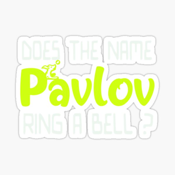 "Does The Name Pavlov Ring A Bell , behavioutism, dog lovers, dog ...
