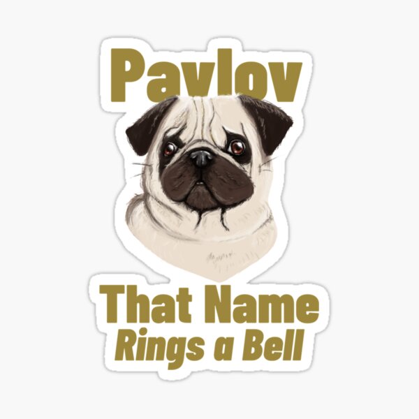 "Pavlov that name rings a bell design " Sticker by FeatherFamily ...