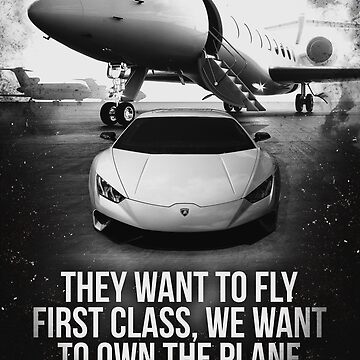 "Own The Plane Motivation Entrepreneur Private Jet " Poster for Sale by ...