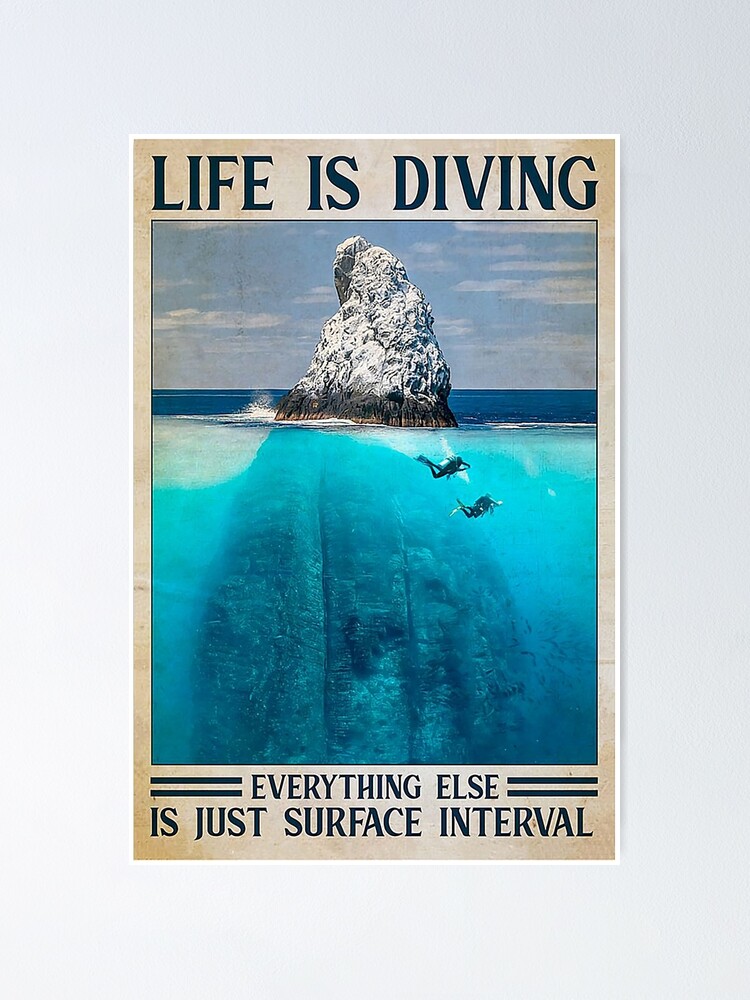 "Scuba Diving Life Is Diving" Poster for Sale by TwistLog15 | Redbubble