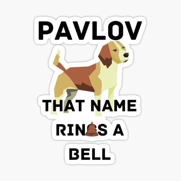 "pavlov that name rings a bell Classic " Sticker by FeatherFamily ...