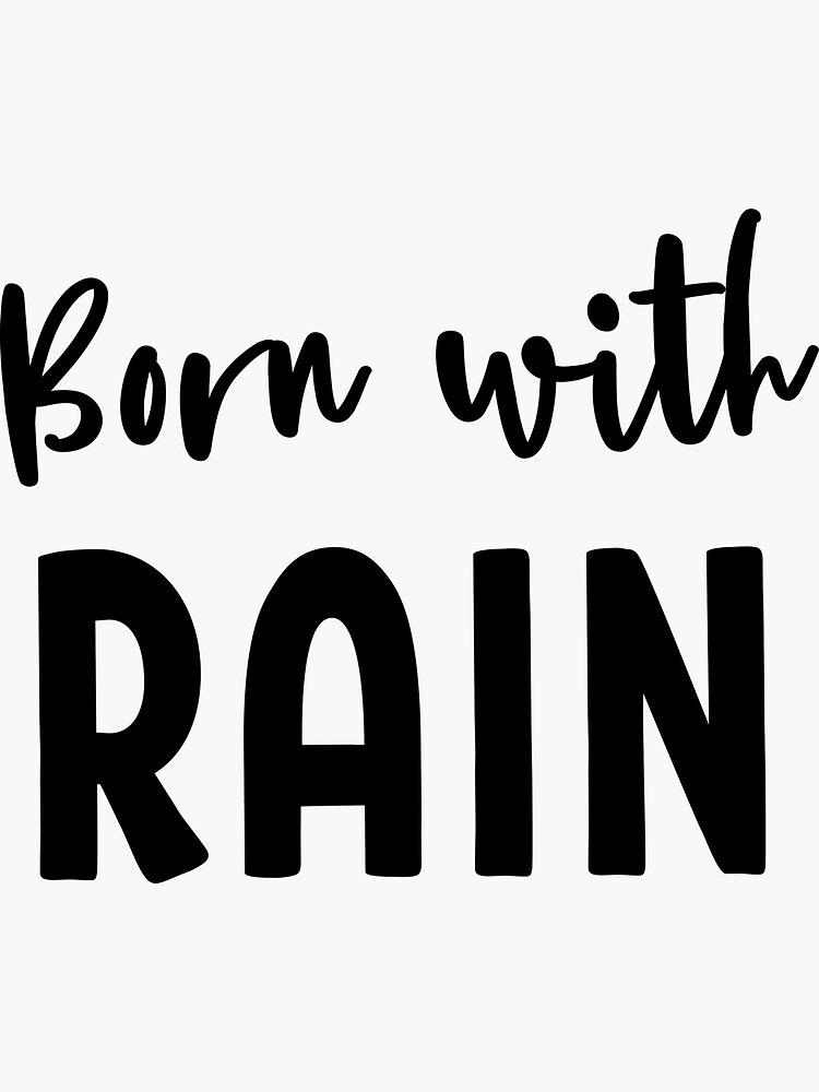 " Born with Rain" Sticker by simpledots | Redbubble