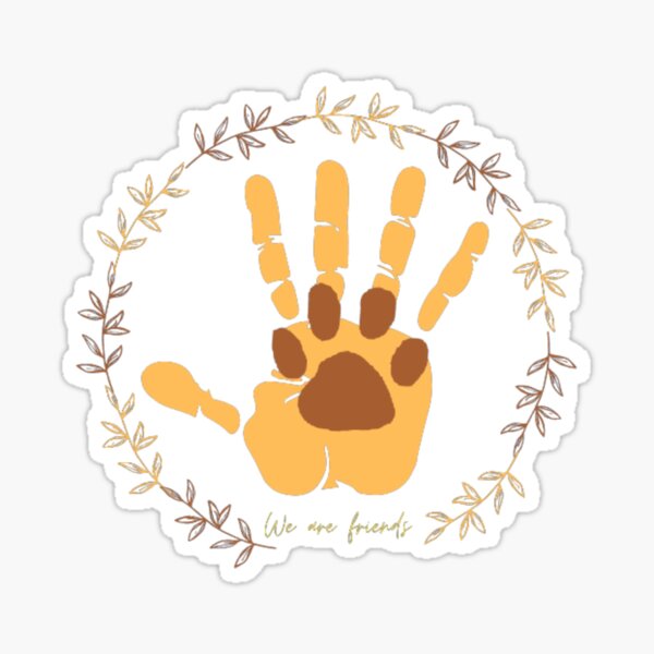"Human and animals we are friends" Sticker by APURU | Redbubble
