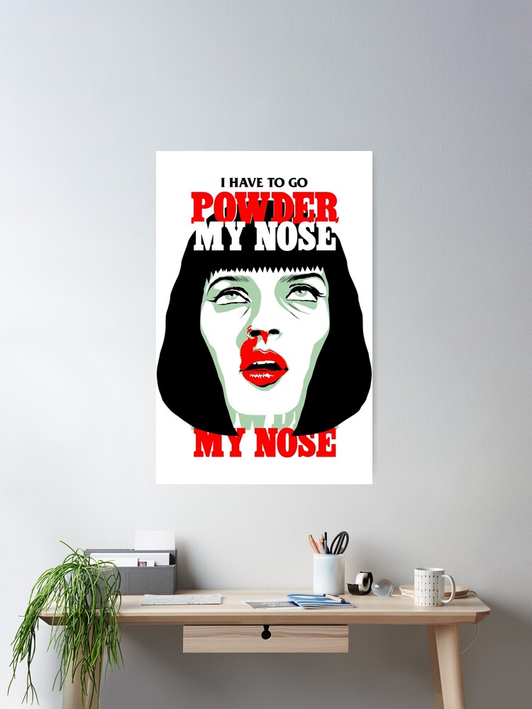 Póster for Sale con la obra «Powder My Nose» de butcherbilly | Redbubble