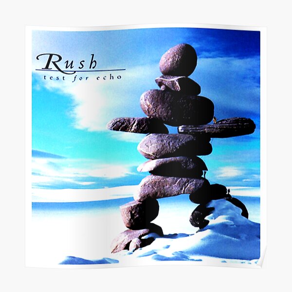 "RUSH - Test For Echo" Poster by leonorzea92 | Redbubble