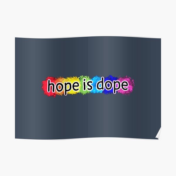 "Hope is dope, Humor, Rainbow, Motivational, Faith, Love, Funny ...