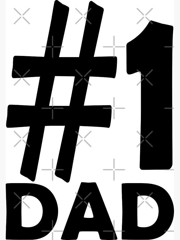"#1 DAD" Poster for Sale by DomGDesign | Redbubble