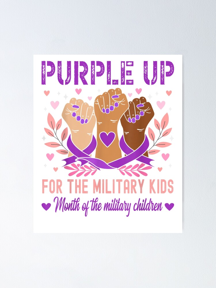 "Purple Up For Military Kids Month of the Military Child" Poster by ...
