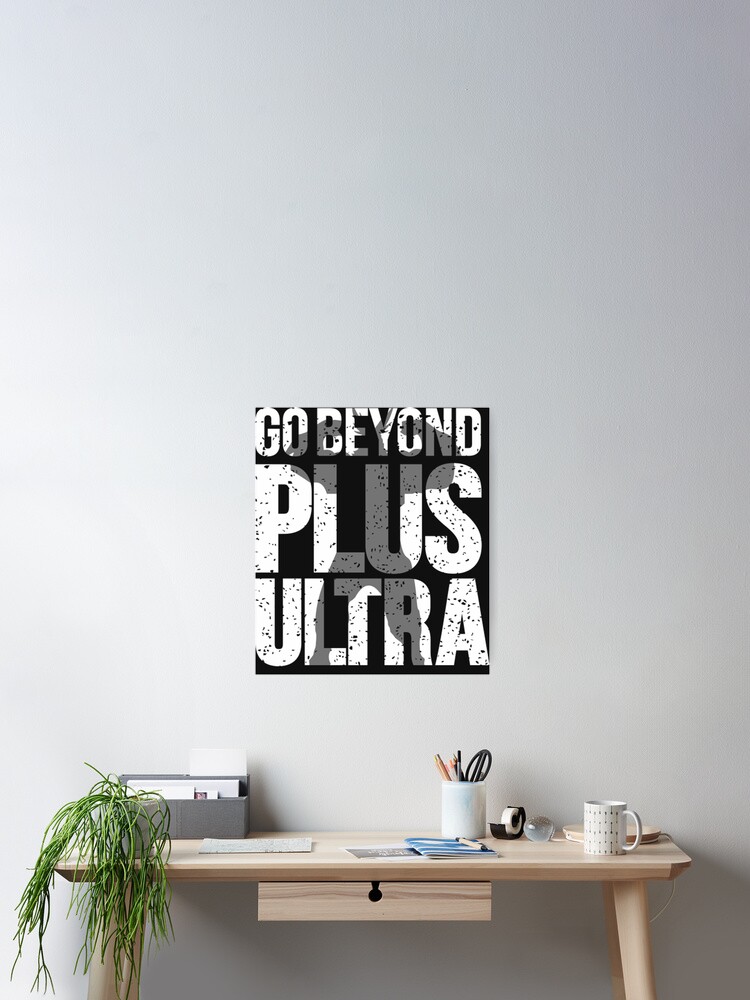 "Go Beyond Plus Ultra T-Shirt" Poster for Sale by AlexandraHan1 | Redbubble