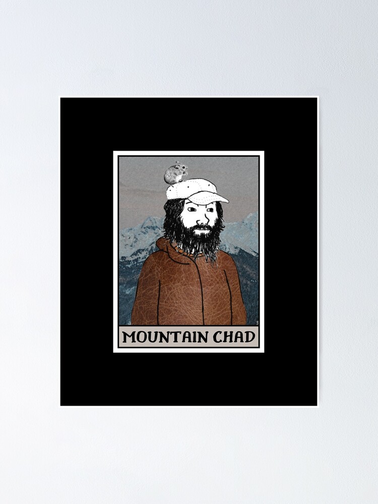 "Forest anon, mountain chad, funny wojak meme" Poster for Sale by ...