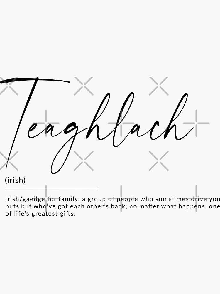 "TEAGHLACH Irish Gift | Gaeilge" Sticker by grandlovely | Redbubble