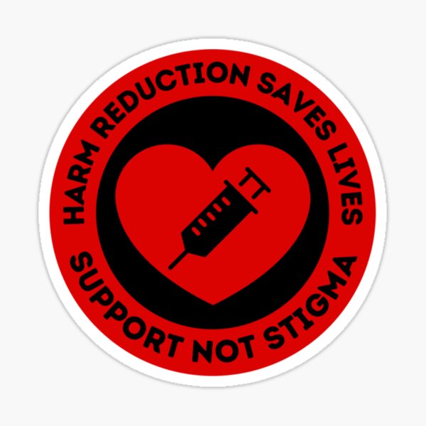 "HARM REDUCTION SAVES LIVES" Sticker for Sale by SmokeWorks | Redbubble