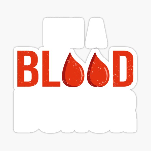 "Blood Donation Blood Donation Blood Donation" Sticker by Luet1992 ...