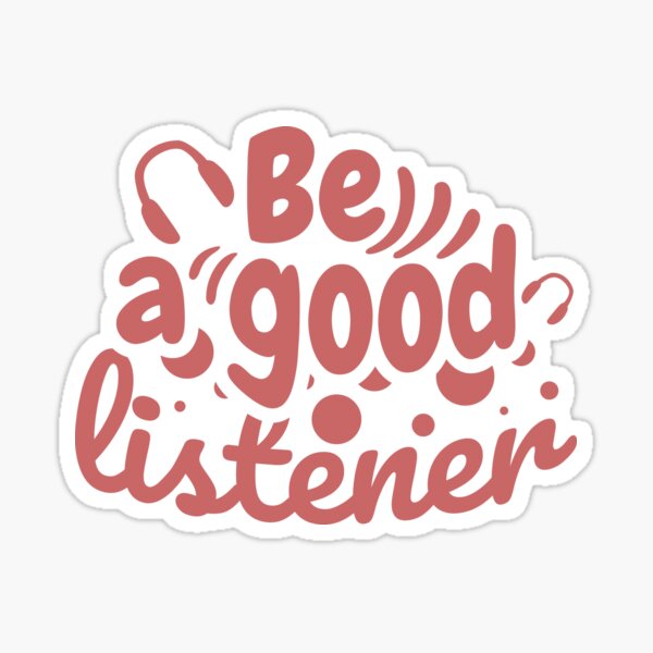 "be a good listener,listener,cute,funny,good,a good listener,quote ...