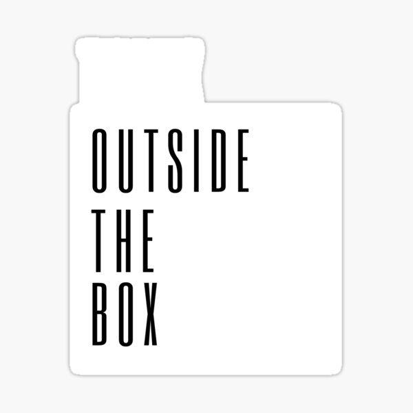 "Outside the box" Sticker by Funniest-Tees | Redbubble