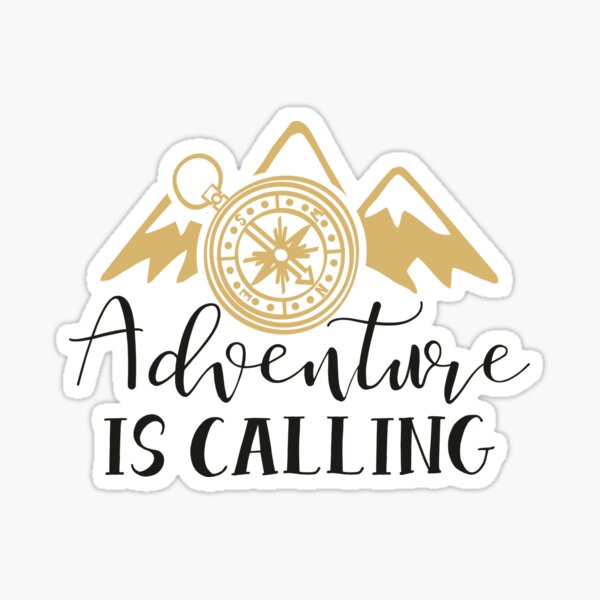 "Adventure Is Calling" Sticker by Level33 | Redbubble