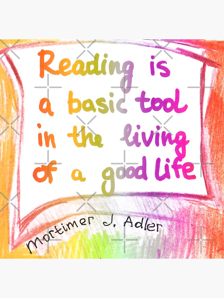 "Reading is a basic tool in the living of a good life | educational ...