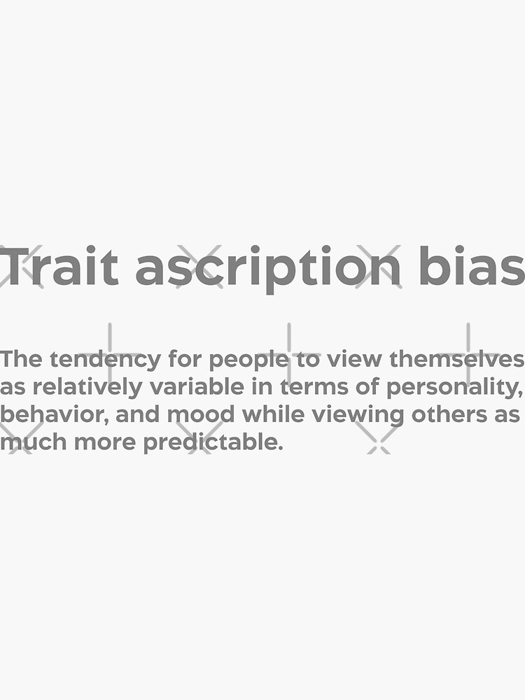 "Trait ascription bias grey" Sticker for Sale by EdimQuotes | Redbubble