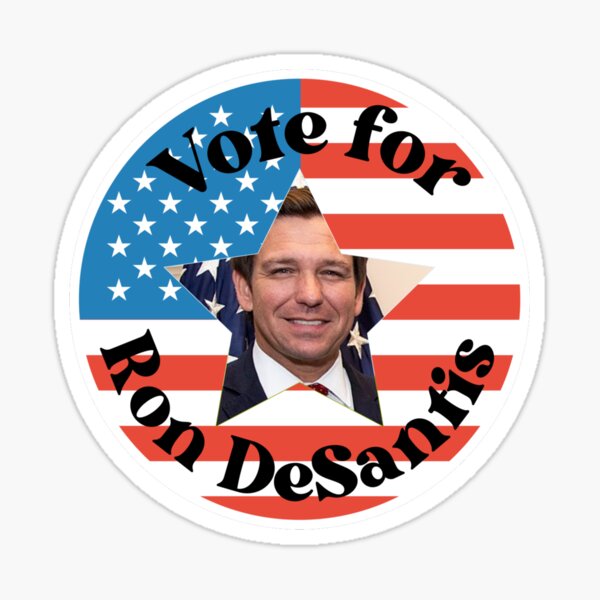 "Ron DeSantis - Vote For Florida's Governor " Sticker by Sonatablue ...