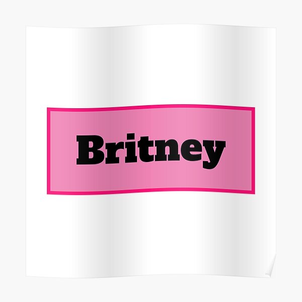 "Britney Name" Poster for Sale by NameMatters | Redbubble