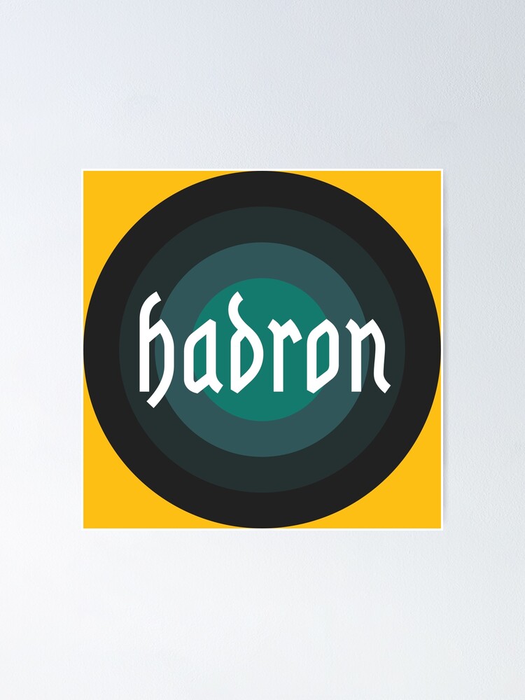 "Hadron" Poster by nerdkunst | Redbubble
