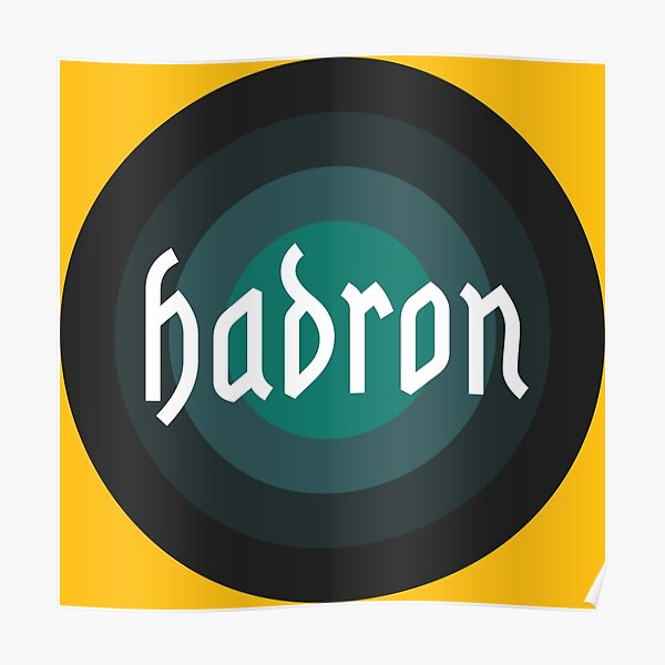 "Hadron" Poster by nerdkunst | Redbubble