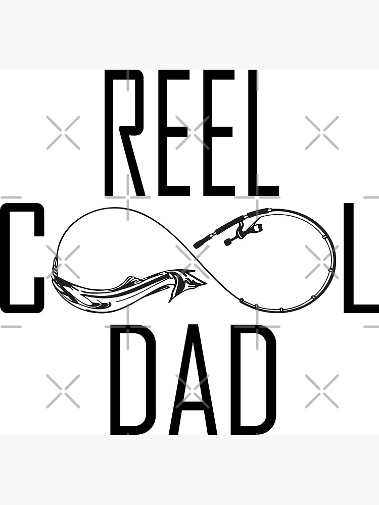 "REEL COOL DAD" Poster for Sale by DomGDesign | Redbubble