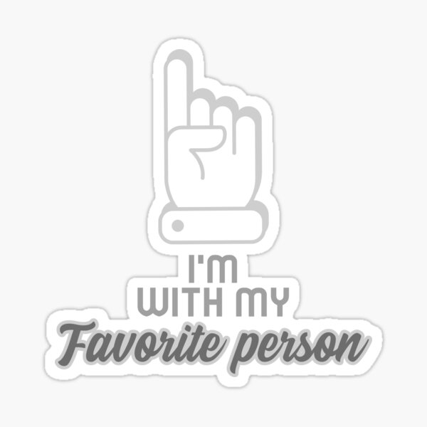 "My Favorite Person Pointing Finger" Sticker for Sale by IronicBGear ...