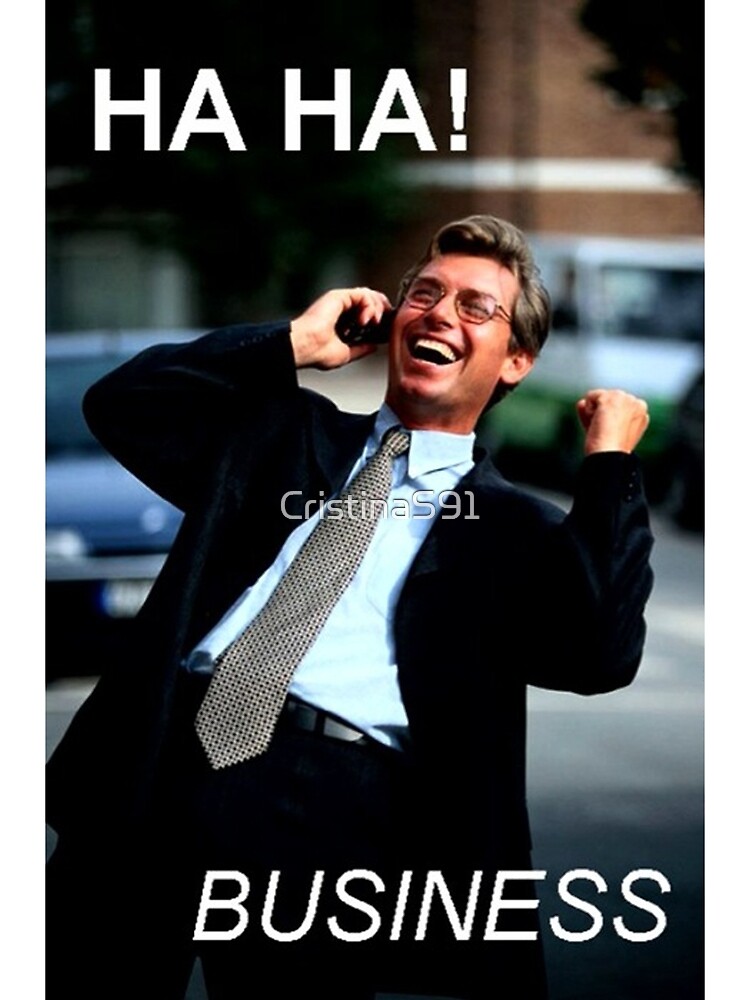 "HA HA! GESCHÄFT" Kunstdruck von CristinaS91 | Redbubble