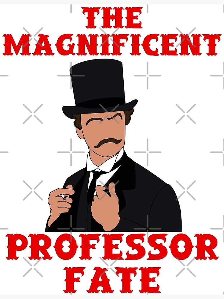 "The Magnificent Professor Fate!" Poster for Sale by Sonofaseacook ...