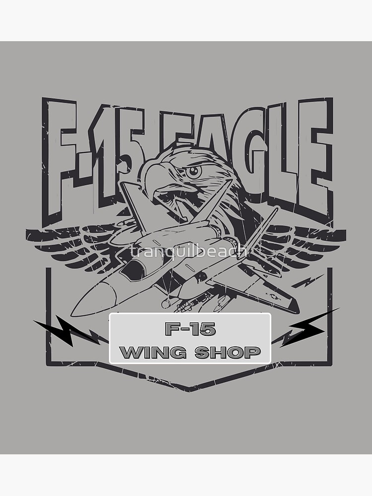 "F 15 Wing Shop Air Force F-15 Design to wear as T shirt, phone case or ...